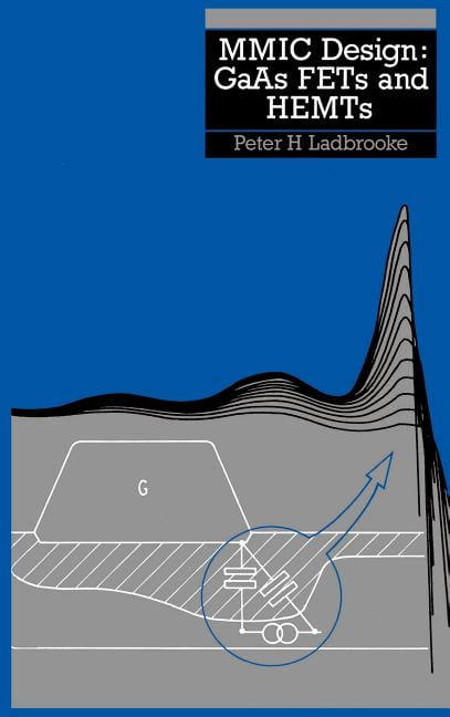 Artech House Microwave Library (Hardcover): MMIC Design GaAs FETs and ...