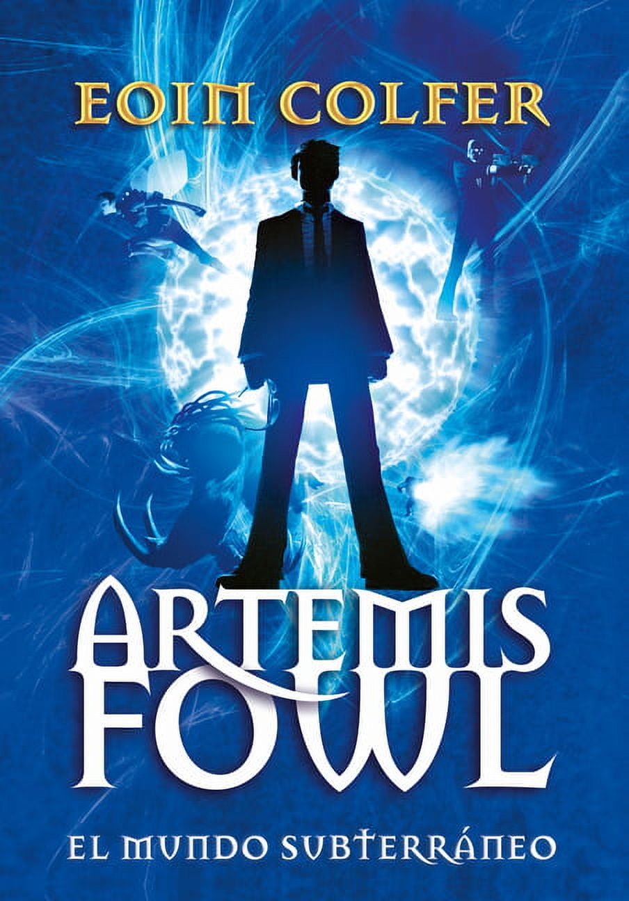 Artemis Fowl Artemis Fowl: El Mundo SubterrÃ¡neo, Book 1, (Paperback ...