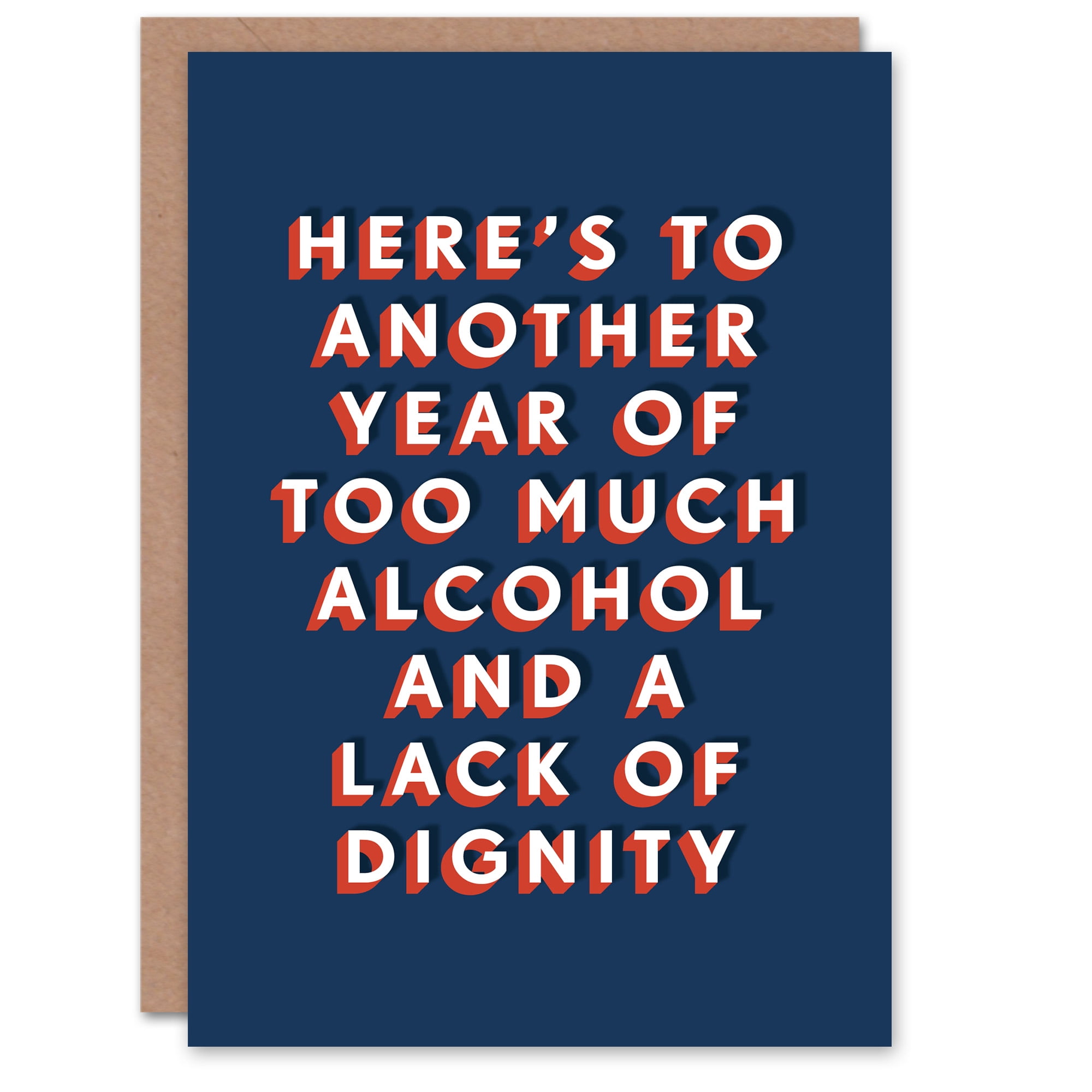 Artery8 Another Year Of Too Much Alcohol No Dignity Funny For Him ...