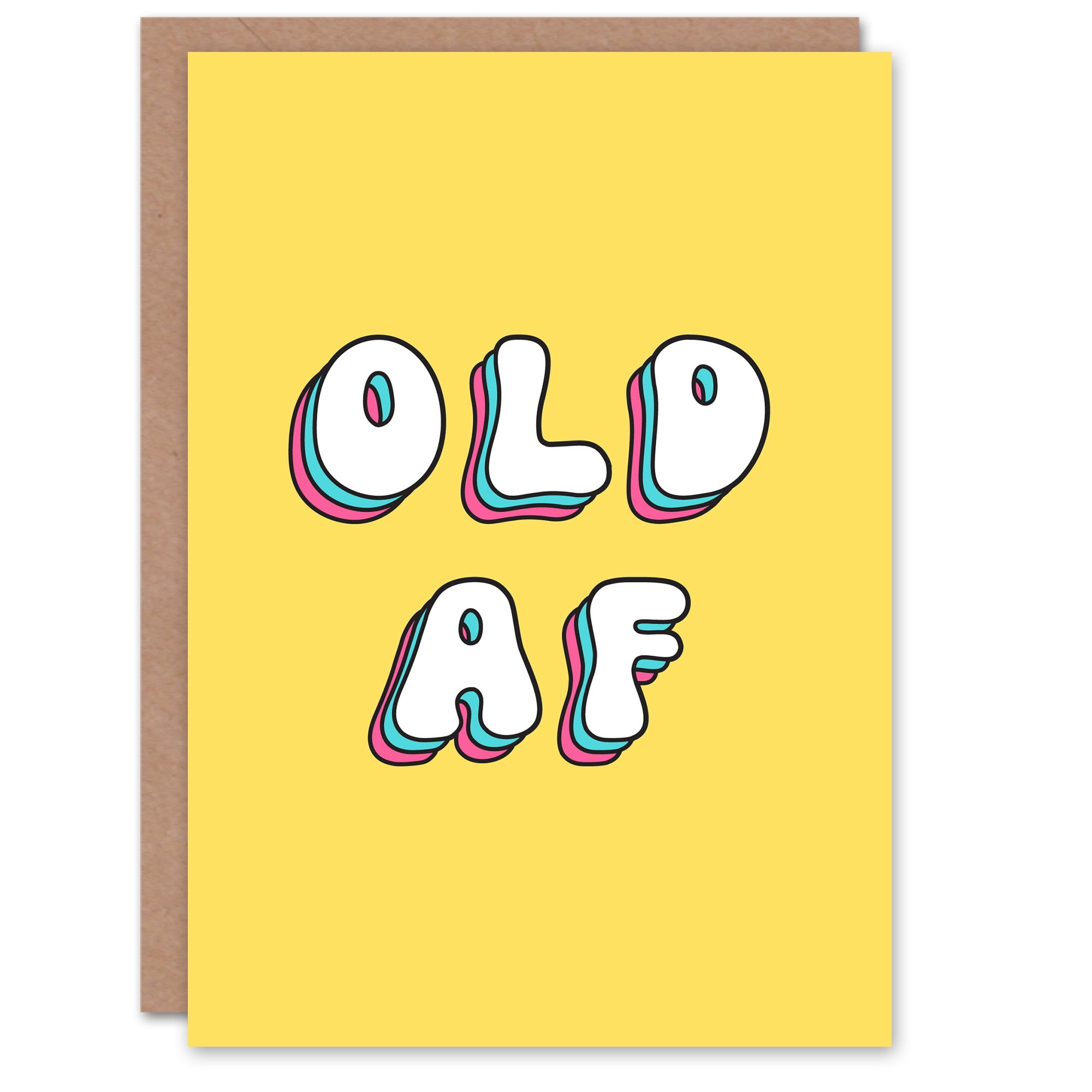 Artery8 Birthday Card Old AF Slang Fun Funny Happy Joke Humour Her ...