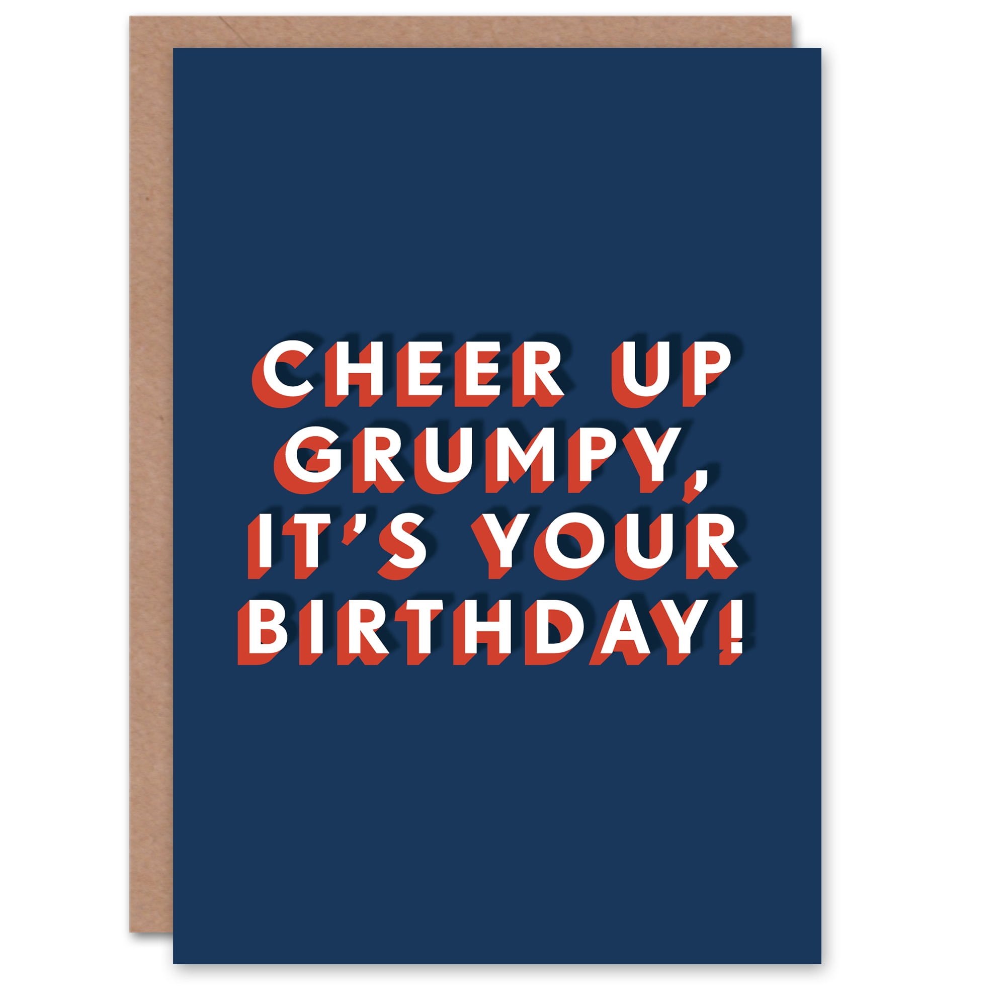 Artery8 Cheer Up Grumpy Modern Funny Cheeky For Him Birthday Card ...
