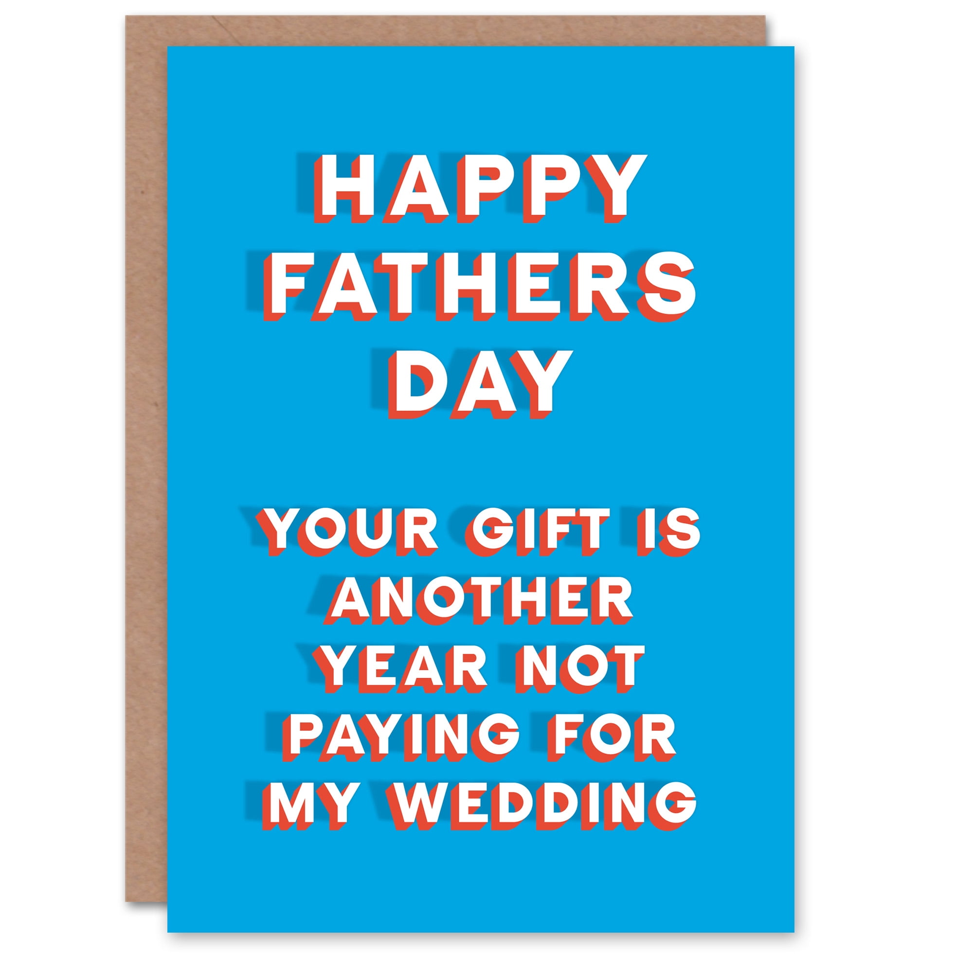 Artery8 Father's Day Card Gift Is Not Paying For My Wedding Fun Funny ...