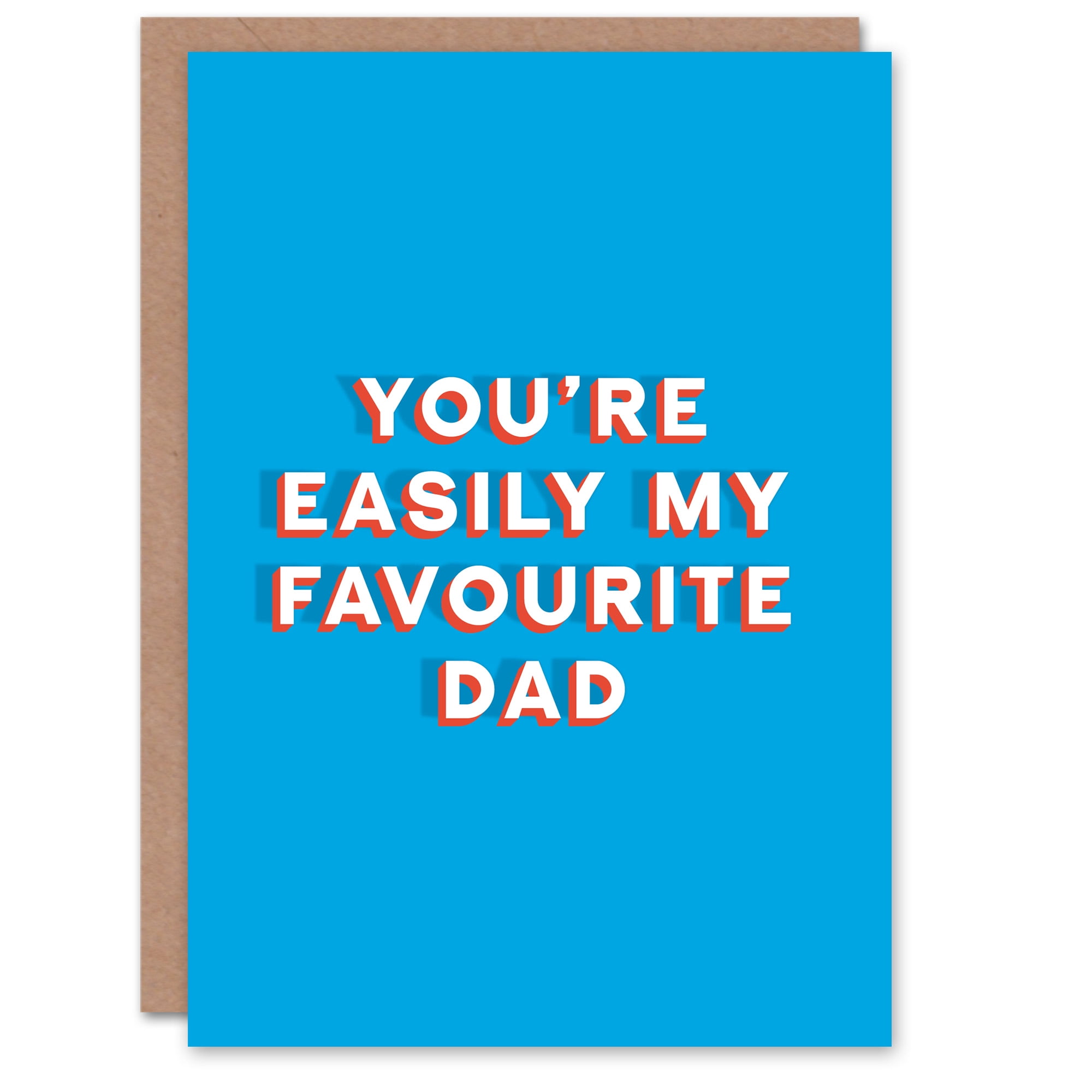 Artery8 Father's Day Card You Are Easily My Favourite Fun Funny Cheeky ...