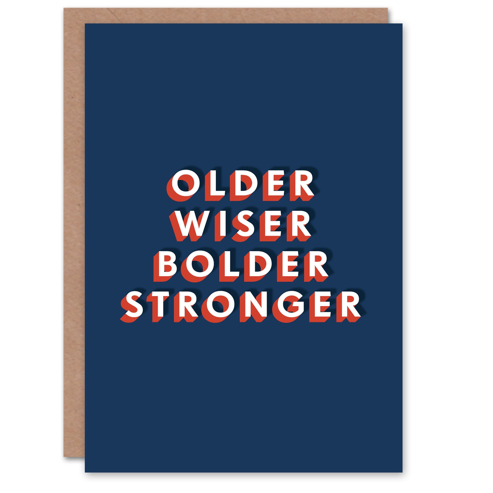 Artery8 Older Wiser Bolder Stronger Fun Bold Modern For Him Birthday ...