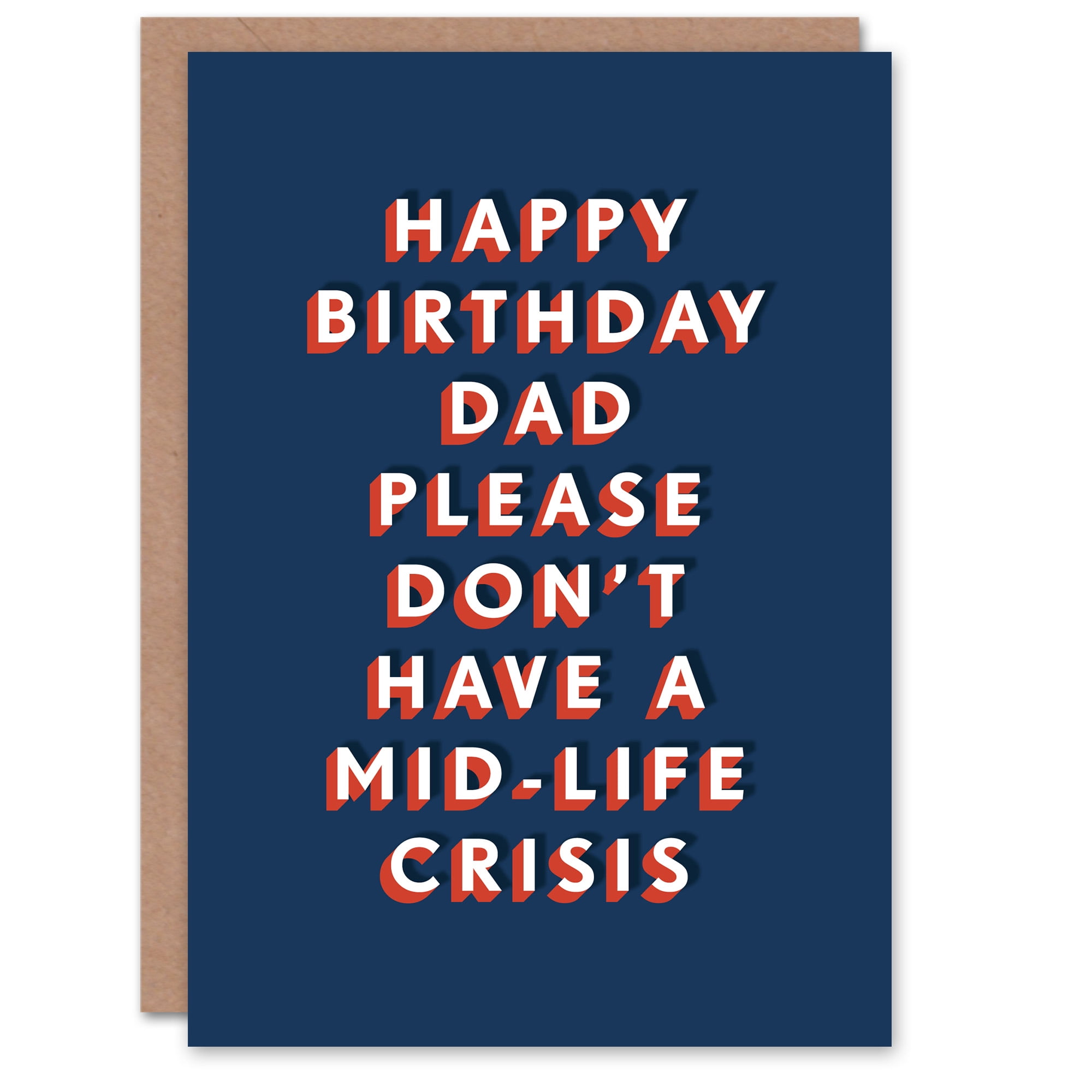 Artery8 Please Don't Have A Midlife Crisis Funny Cheeky For Him Dad ...