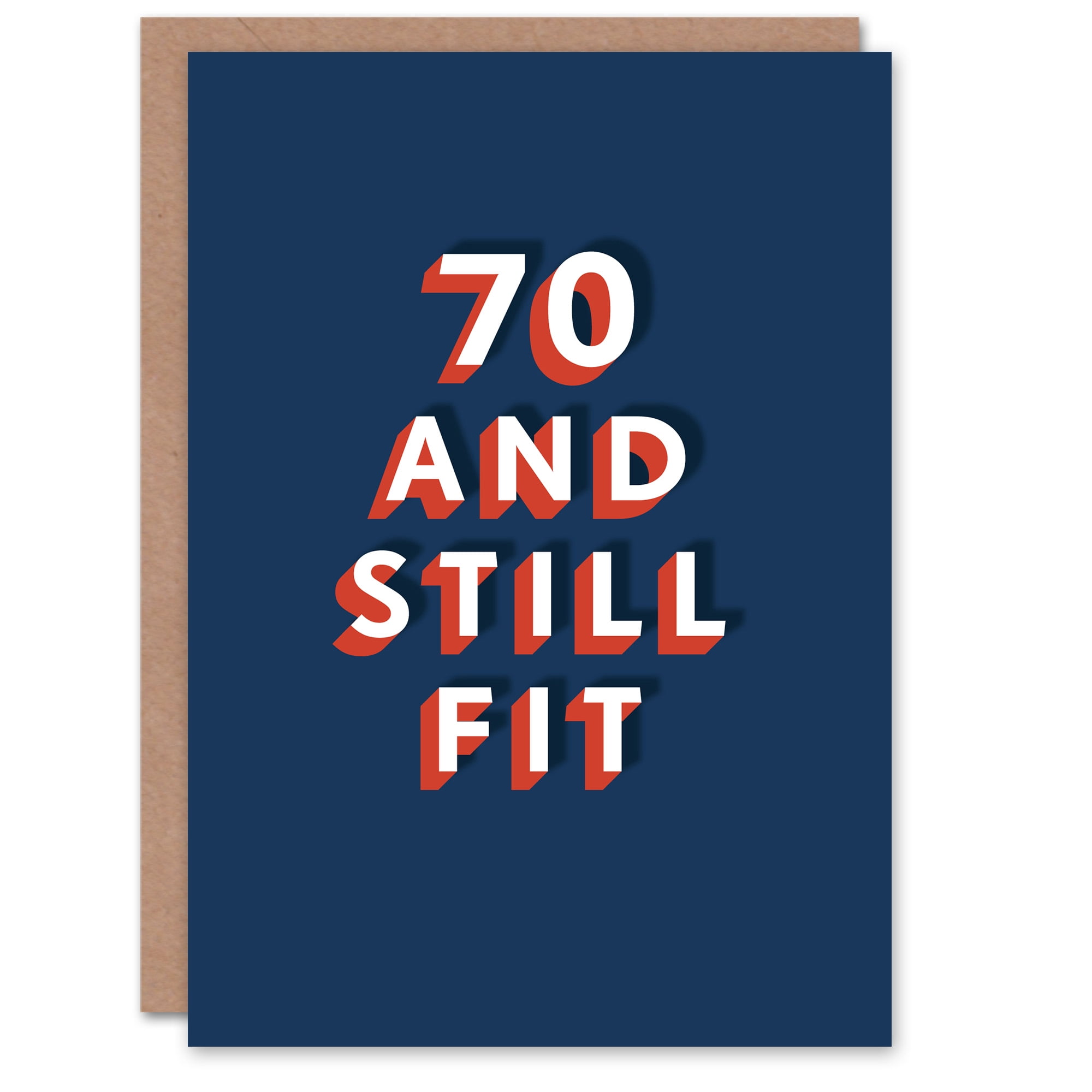 Artery8 Still Fit at 70 Year Old Milestone Bold Blue 70th For Him ...