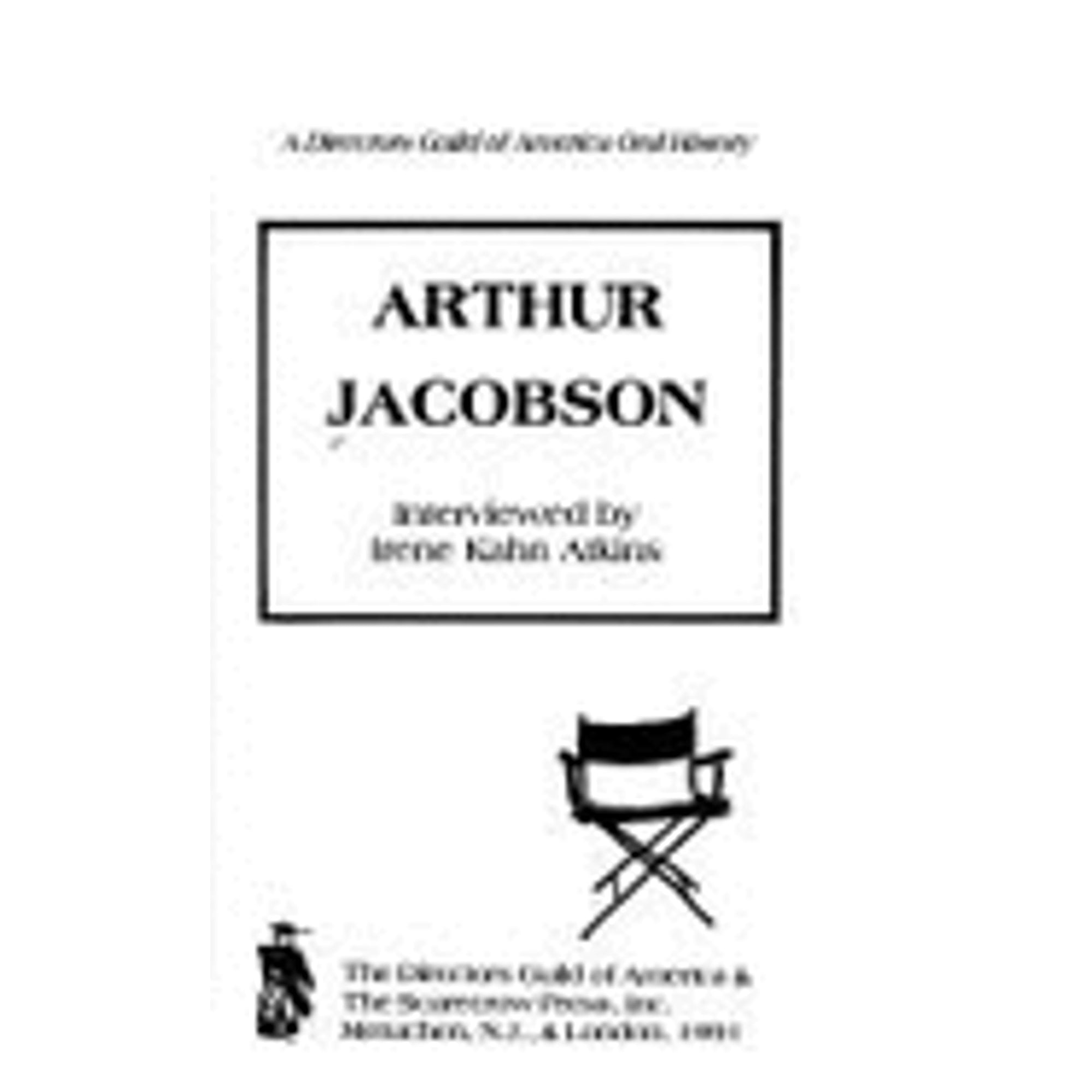 Pre-Owned Arthur Jacobson: Interviewed by Irene Kahn Atkins (Directors ...