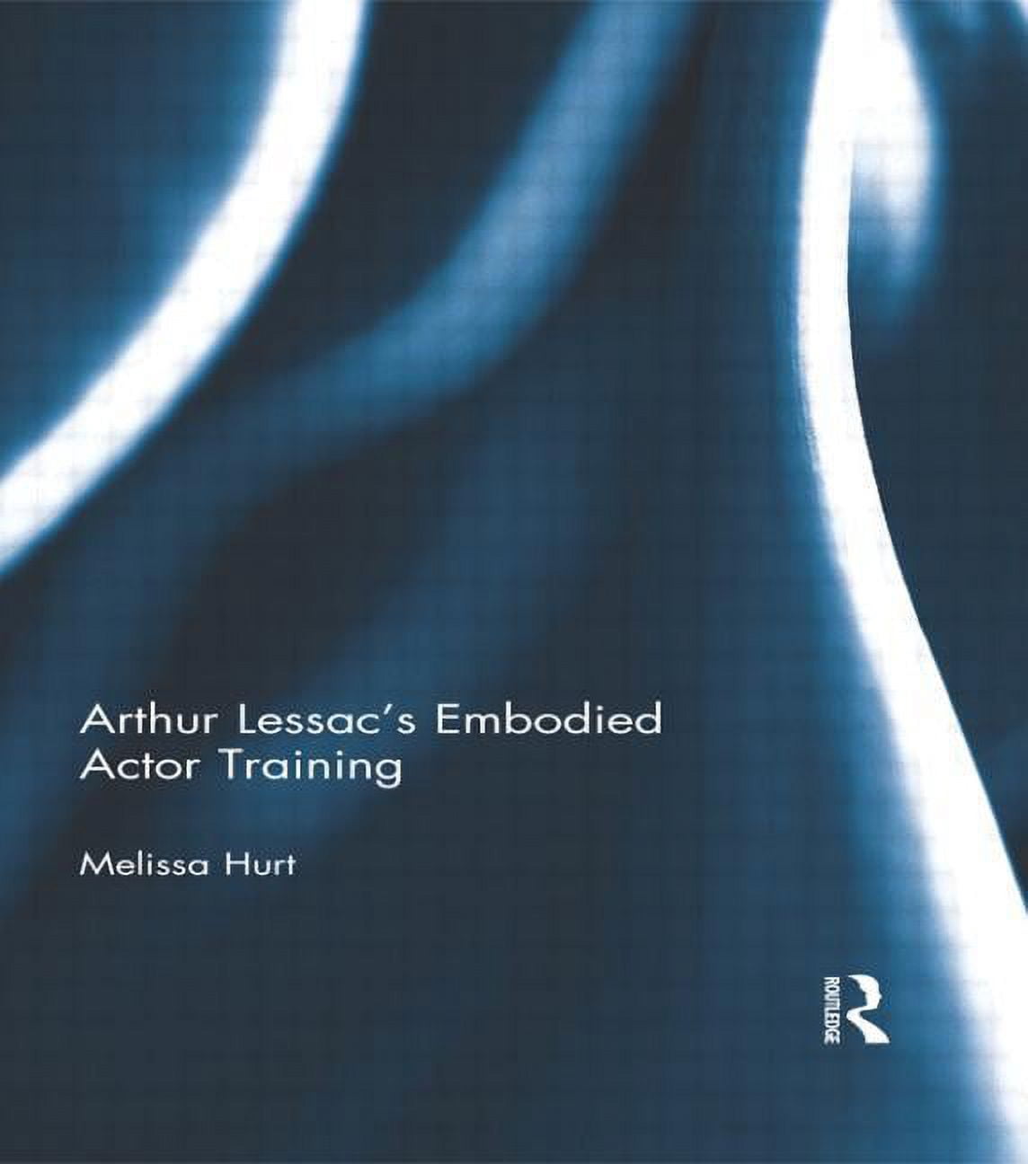 Arthur Lessac's Embodied Actor Training, (Hardcover) - Walmart Business ...