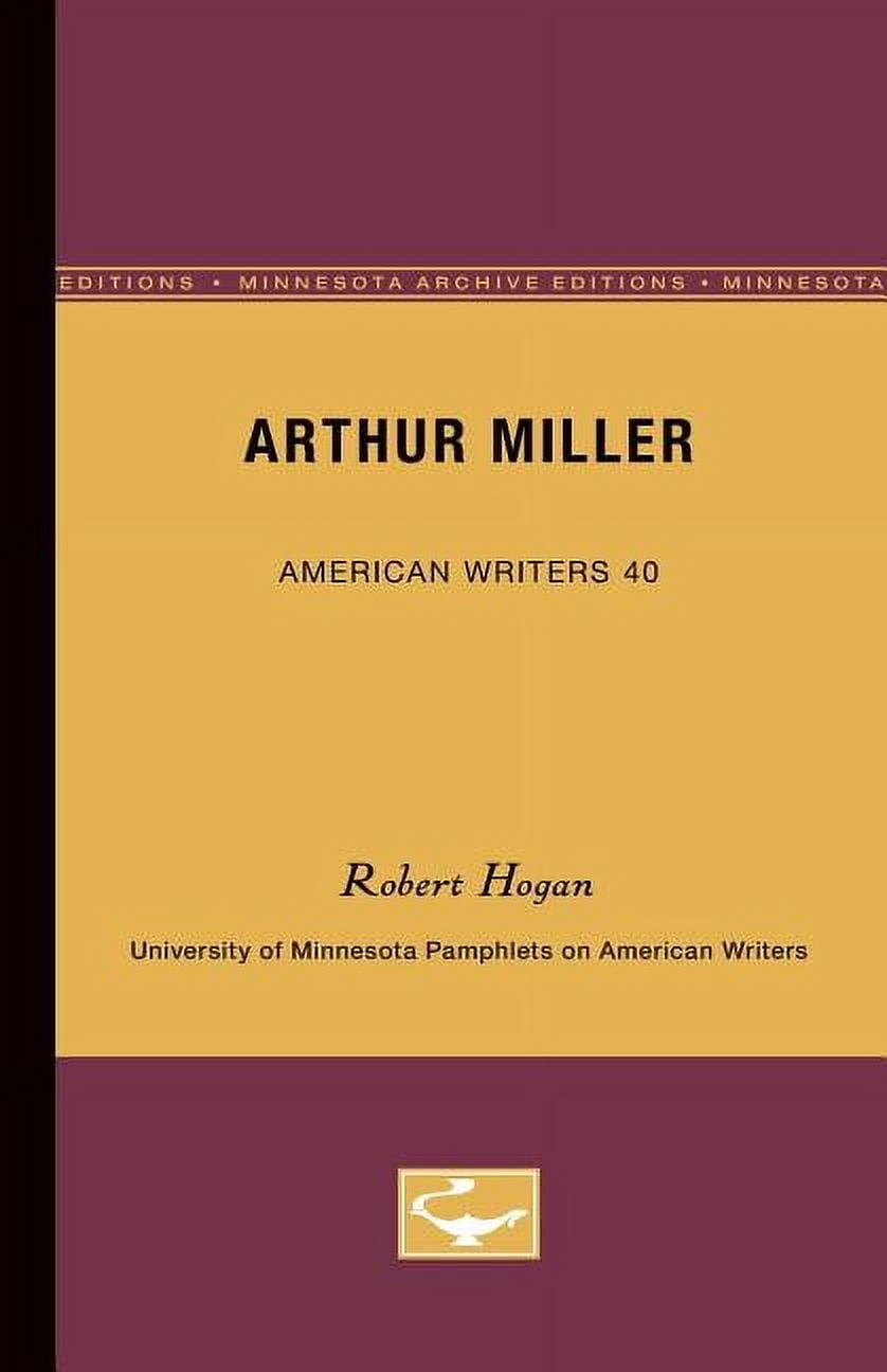 University of Minnesota Pamphlets on Ame Arthur Miller - American ...