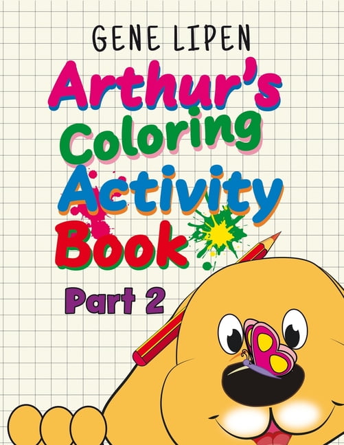 Arthur's Coloring Activity Book Part 2 (Paperback) - Walmart.com