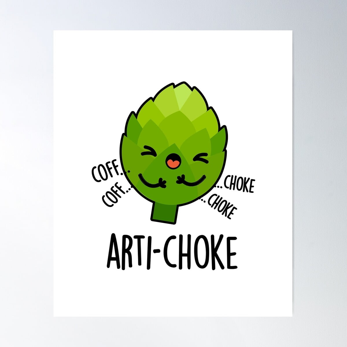 Arti-Choke Funny Artichoke Puns Poster Wall Art, Modern Wall Decor For ...