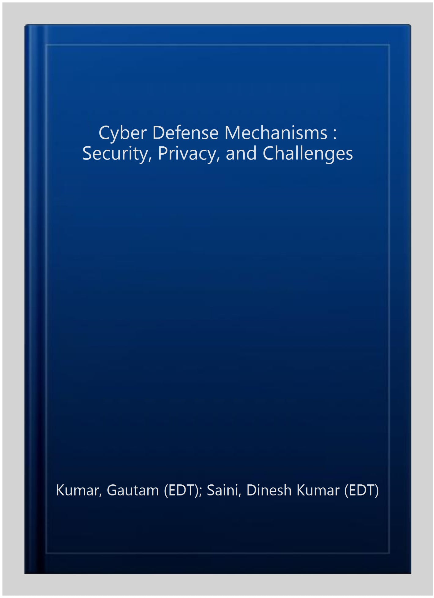 Pre-Owned Artificial Intelligence (Ai): Elementary Cyber Defense Mechanisms: Security, Privacy ...