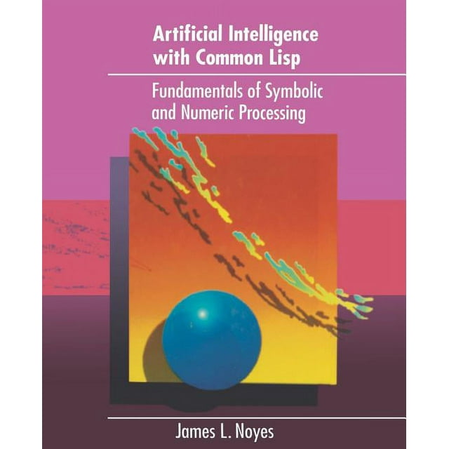 Artificial Intelligence Common LISP Paperback - Walmart.com Artificial Intelligence Common LISP Paperback - Walmart.com