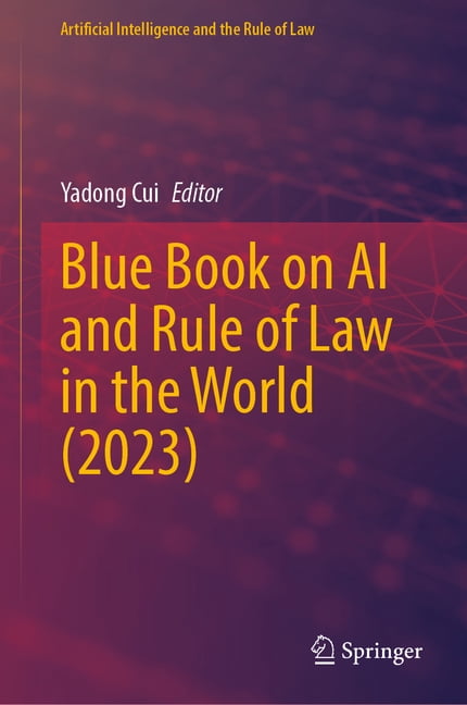 Artificial Intelligence and the Rule of Blue Book on AI and Rule of Law ...