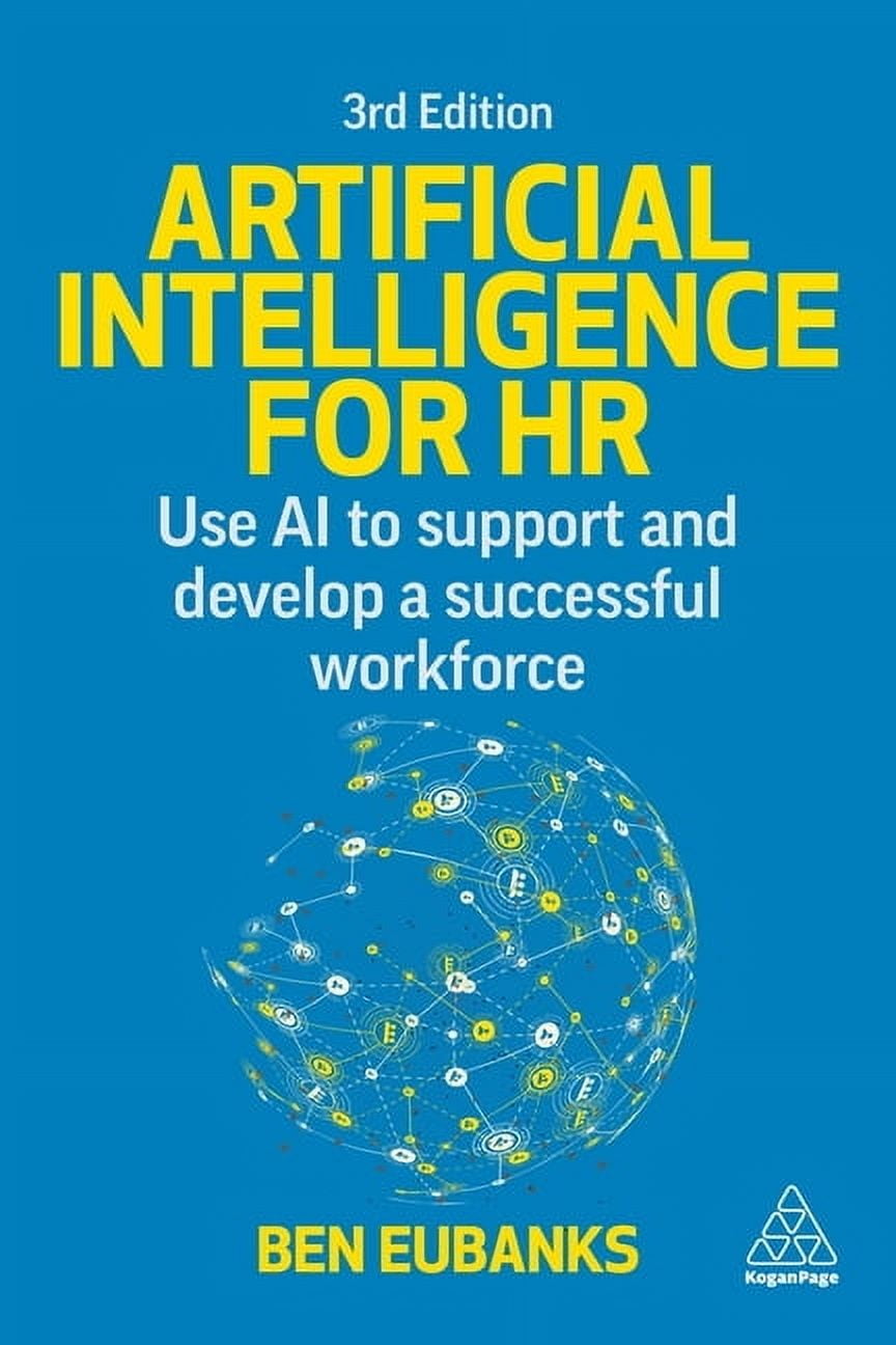 Artificial Intelligence for HR: Use AI to Support and Develop a ...