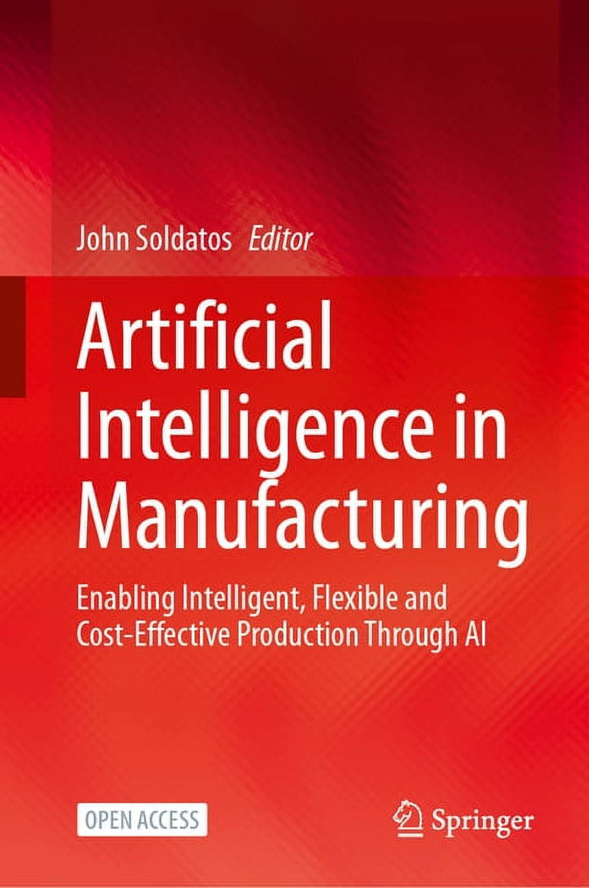 Artificial Intelligence in Manufacturing: Enabling Intelligent ...