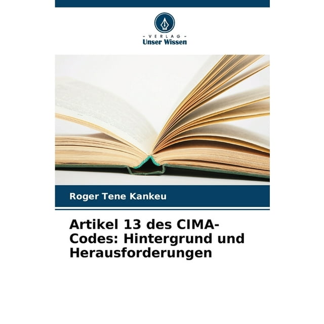 Artikel 13 des CIMA-Codes: Hintergrund und Herausforderungen (Paperback) - Walmart.com