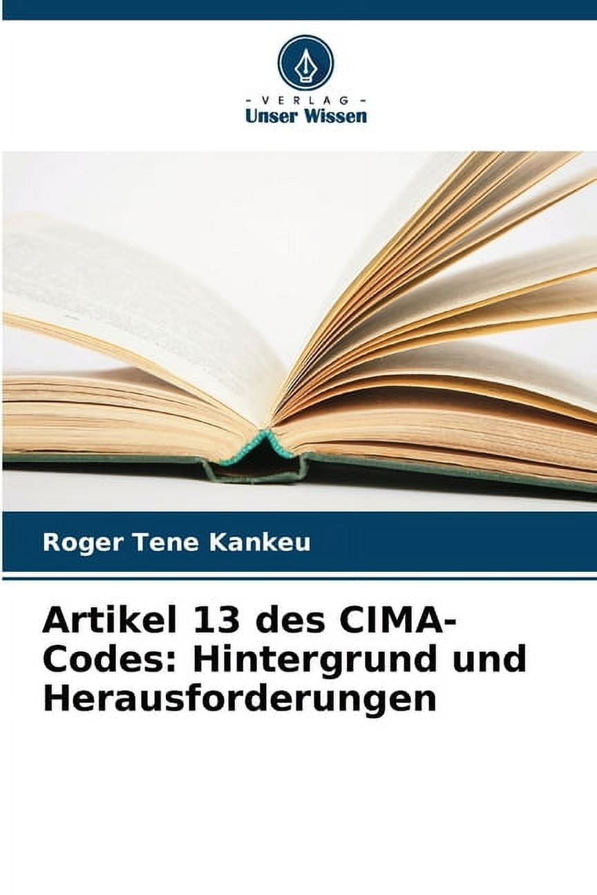 Artikel 13 des CIMA-Codes: Hintergrund und Herausforderungen, (Paperback) - Walmart.com