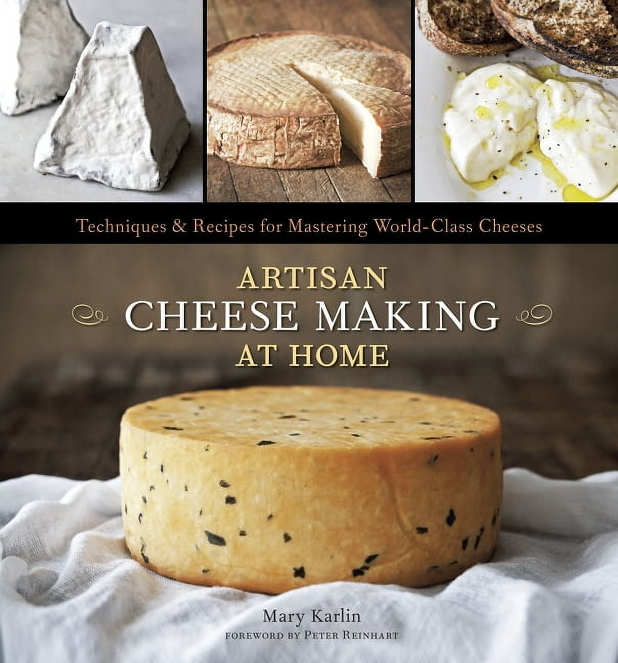 Artisan Home Cheese Making Book: Techniques & Recipes for Mastering ...