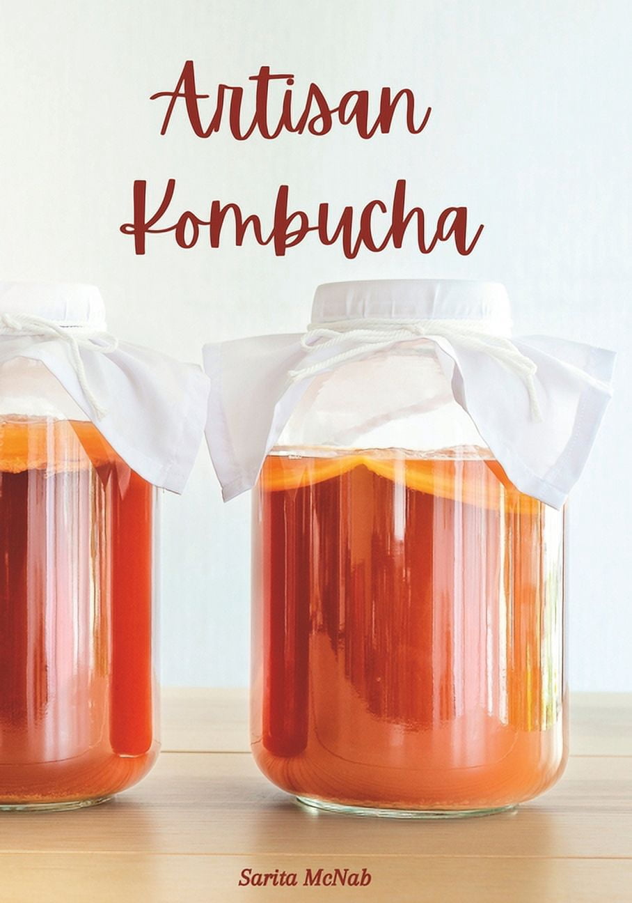 Artisan Kombucha : A Guide to Brewing Fermented Tea (Paperback ...