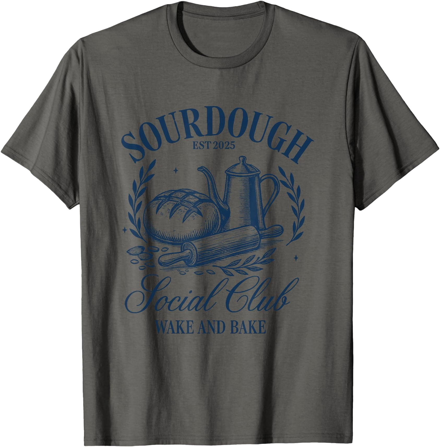 Artisan Sourdough Social Club Baking Coffee Graphic T-Shirt For Baking ...