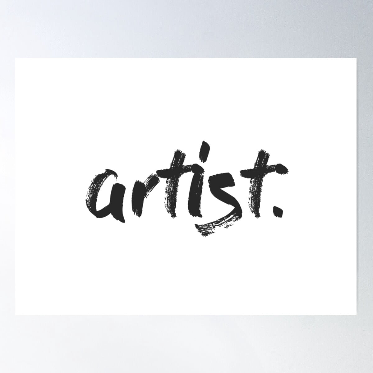 Artist I Am Paint Stroke Poster Wall Art, Modern Wall Decor For Living ...