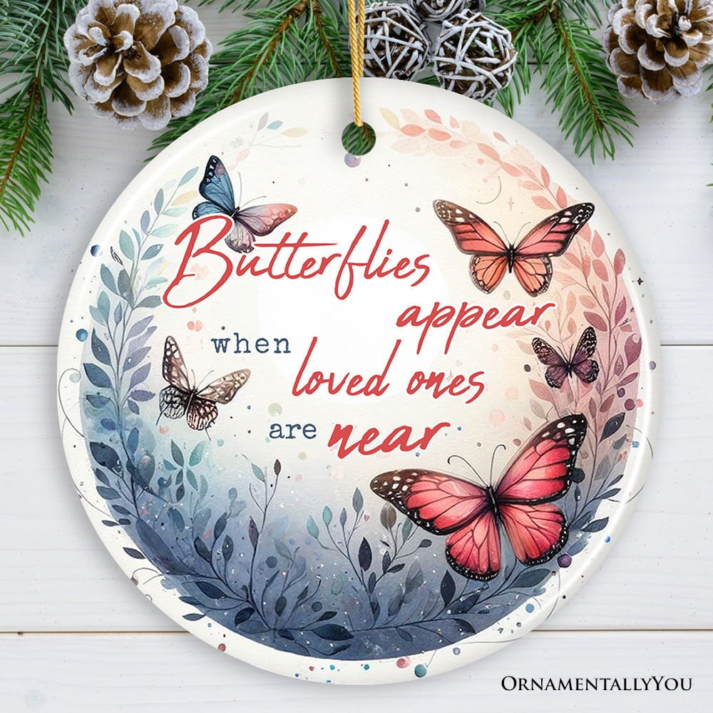 Artistic Butterflies Appear Quote Ornament, Wings of Remembrance Gift ...