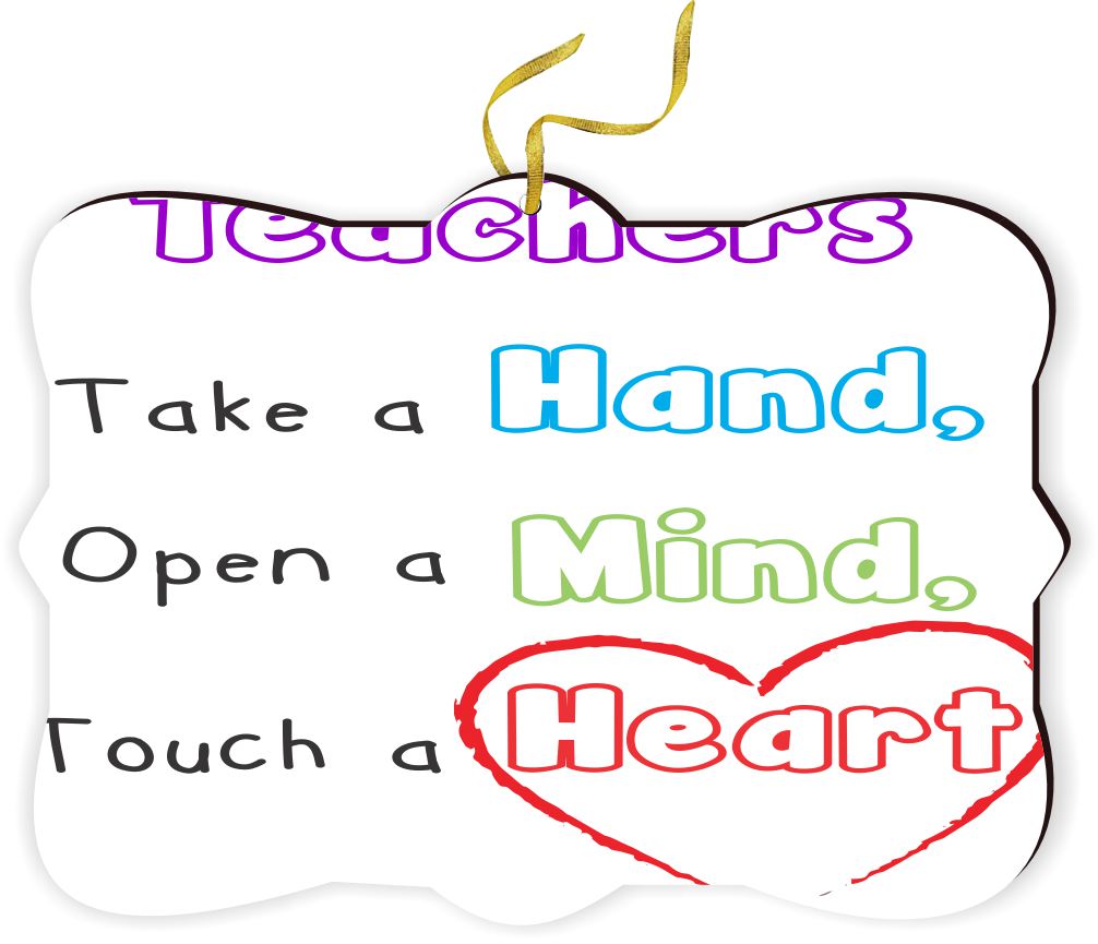 Artistic Donna - Teachers Take a Hand Open A Mind Touch Heart-for Car ...