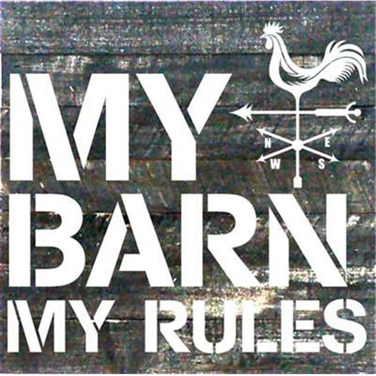 Artistic Reflections RE1031b 10.5 x 10.5 in. My Barn My Rules Pallet ...