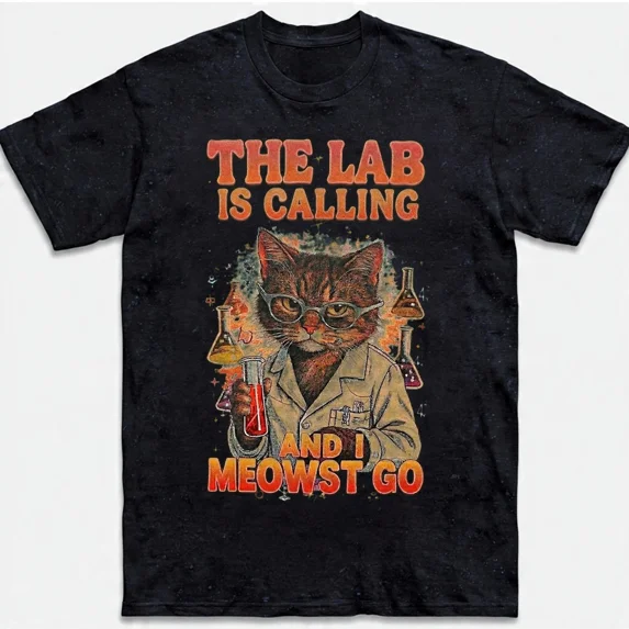 Artistic Science Cat Lab Is Calling Meowst Go Chemistry Graphic Unisex ...