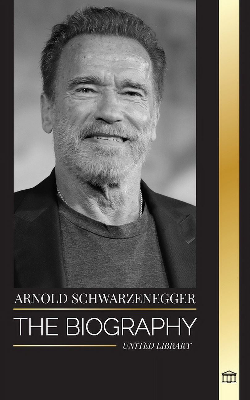 Artists: Arnold Schwarzenegger: The biography and true life story of an Austrian-American, and ...