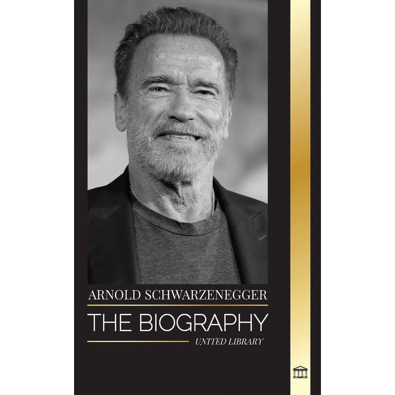 Arnold Schwarzenegger Life Story
