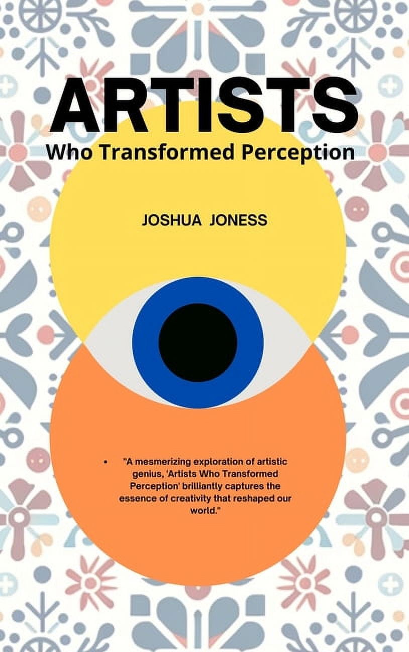 Artists Who Transformed Perception (Hardcover) - Walmart.com