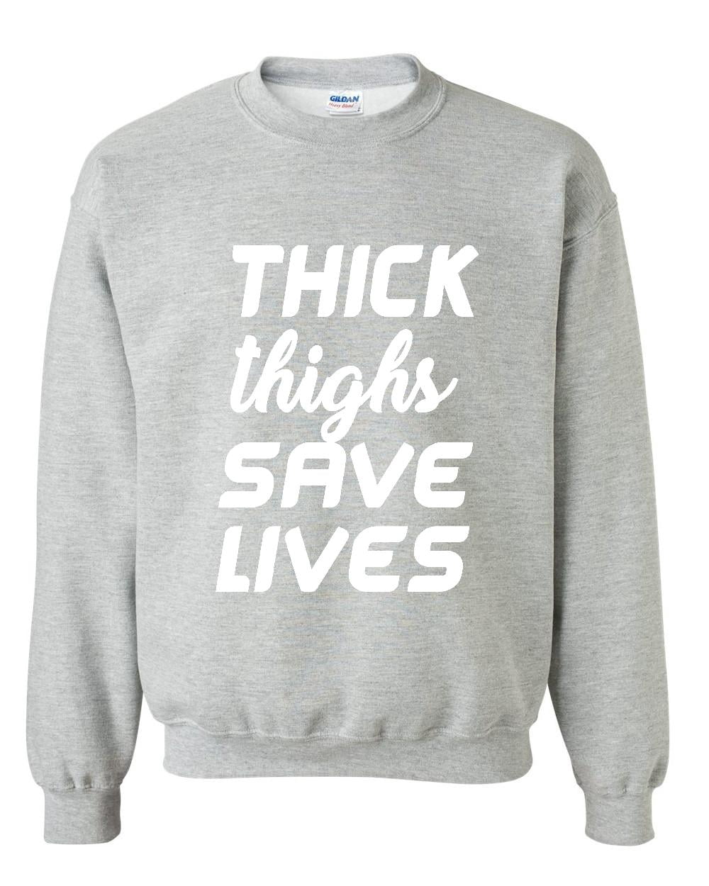 Artix - Mens Sweatshirts and Hoodies - Thick Thighs Save Lives ...