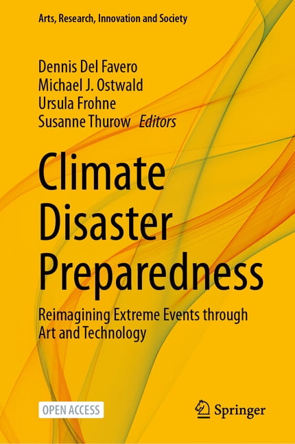 Arts, Research, Innovation and Society: Climate Disaster Preparedness ...