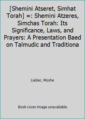 Pre-Owned [Shemini Atseret, Simhat Torah] =: Shemini Atzeres, Simchas ...