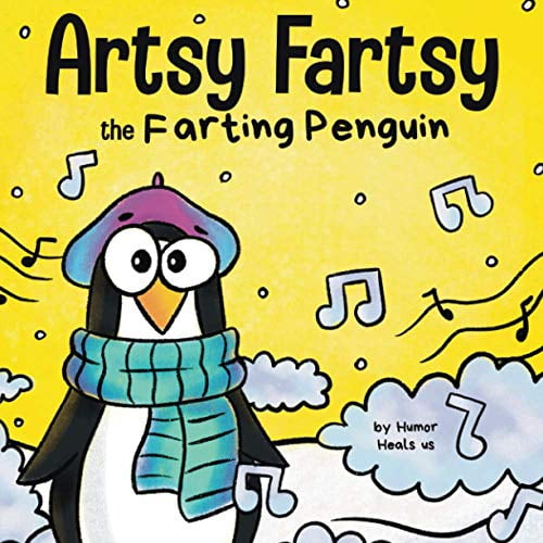 Pre-Owned Artsy Fartsy the Farting Penguin: A Story About a Creative ...