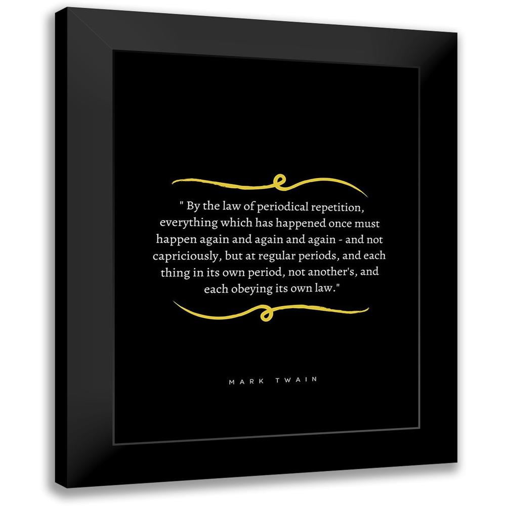 ArtsyQuotes 12x14 Black Modern Framed Museum Art Print Titled - Mark ...