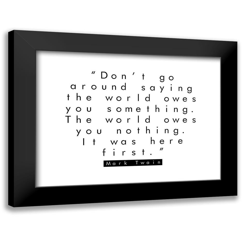 ArtsyQuotes 24x19 Black Modern Framed Museum Art Print Titled - Mark ...