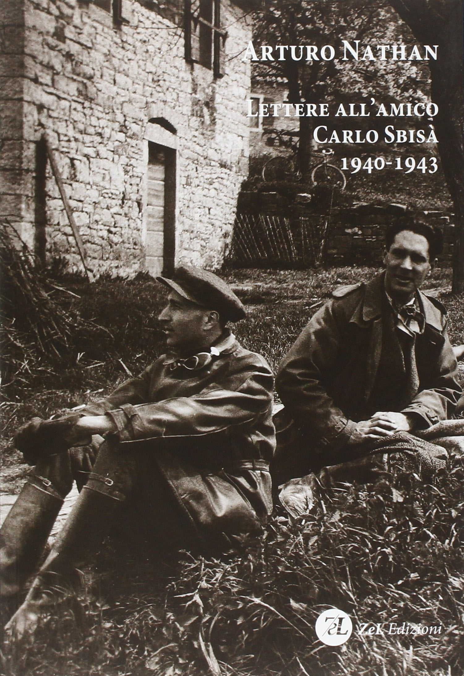 Arturo Nathan,Andrea Del Ben Lettere all'amico Carlo Sbisà 1940-1943 (Paperback) - Walmart.com