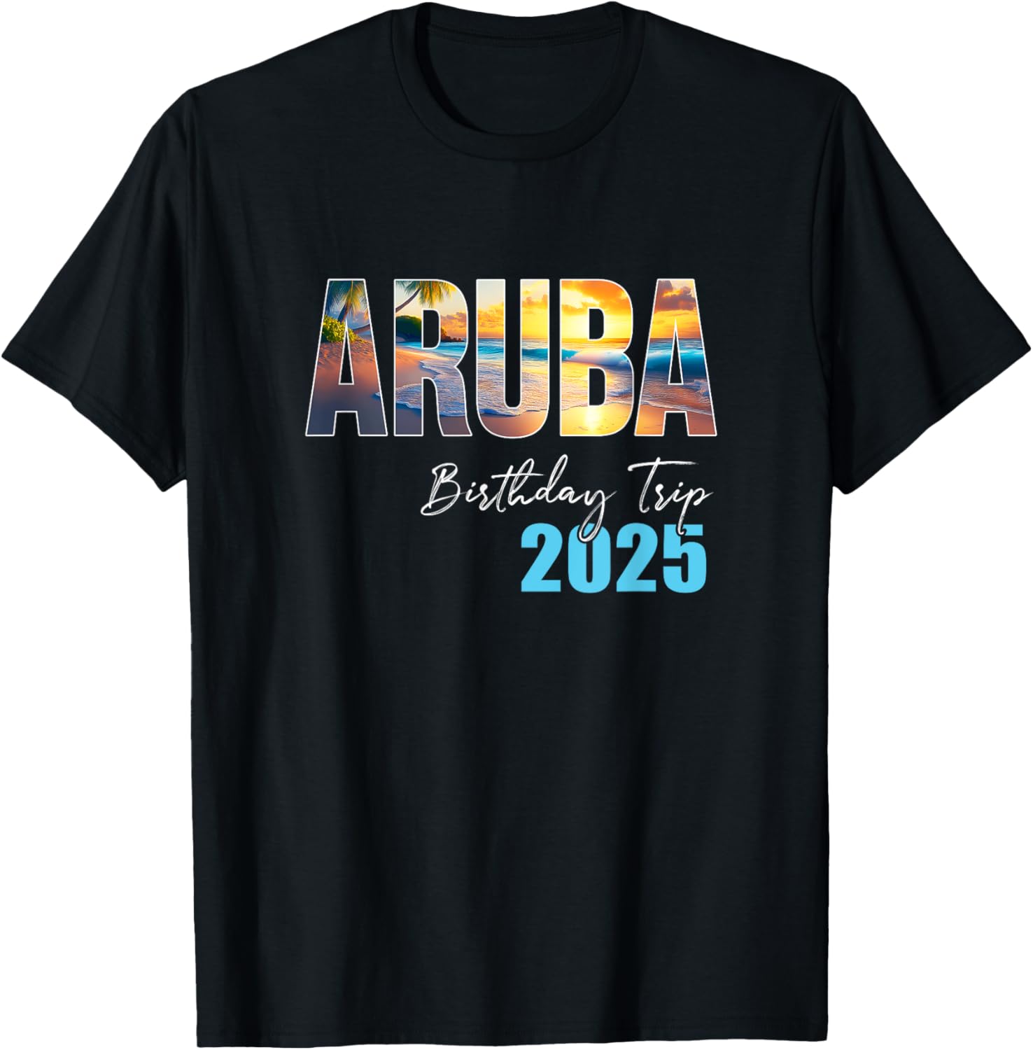 Aruba Birthday Trip 2025 Vacation Party Crew Cruise T-Shirt - Walmart.com