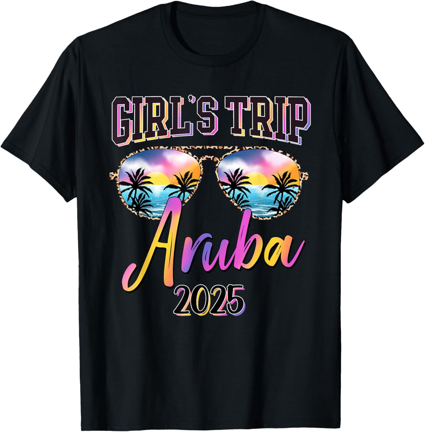 Aruba Girls Trip 2025 Sunglasses Summer Vacation Travel T-Shirt ...