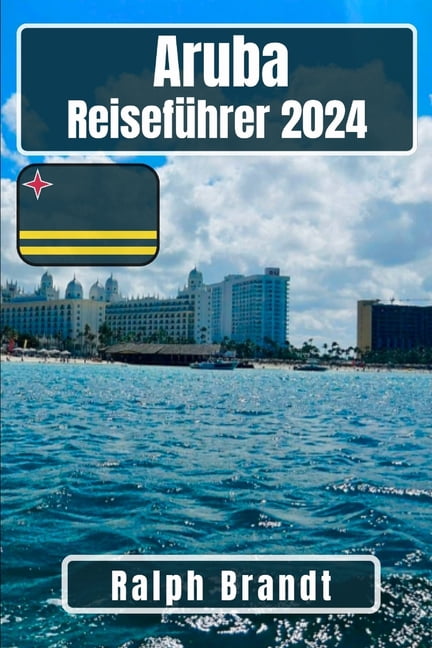 Aruba Reiseführer 2024: Von Strandbars bis zu Spaziergängen bei ...