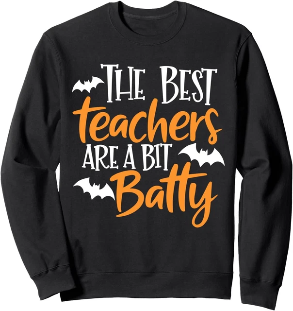 Arvy Best Teachers Are A Bit Batty Spooky Bats Unisex Crewneck ...
