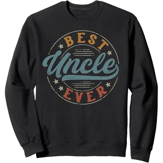 Arvy Best Uncle Ever Father's Day Uncle Gifts Vintage Unisex Crewneck ...