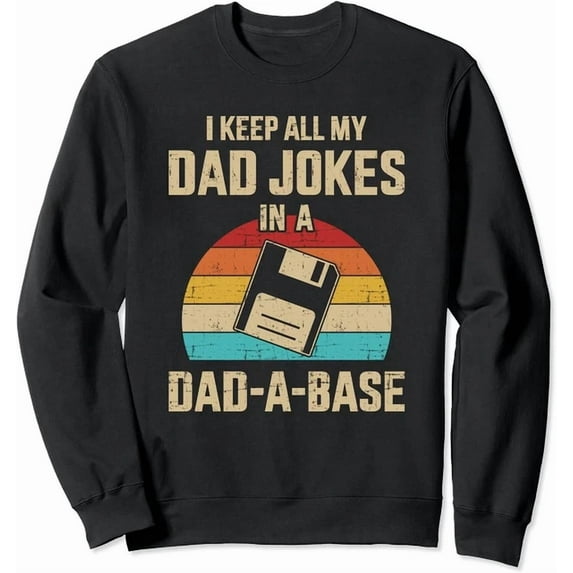 Arvy Dad Jokes In Dad A Base Vintage For Father's Unisex Crewneck ...