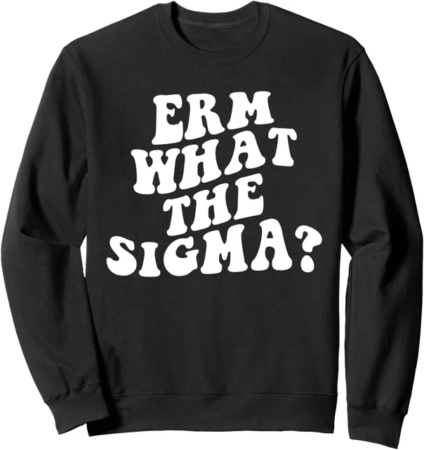 Arvy Erm What The Sigma Brainrot Saying Unisex Crewneck Sweatshirt ...