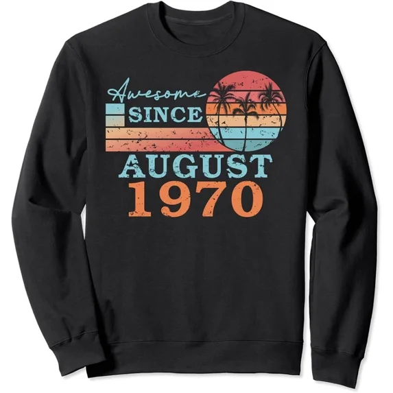 Arvy Happy Vintage Birthday Born In August 1970 Year Unisex Crewneck ...