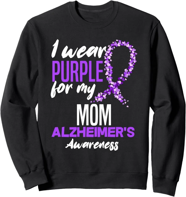 Arvy I Wear Purple My Mom Dementia Alzheimer's Aware Unisex Crewneck ...
