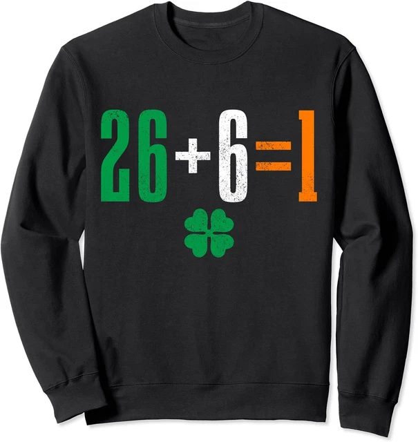 Arvy Ireland 26+6=1 Irish Flag St Patricks Day Unisex Crewneck ...